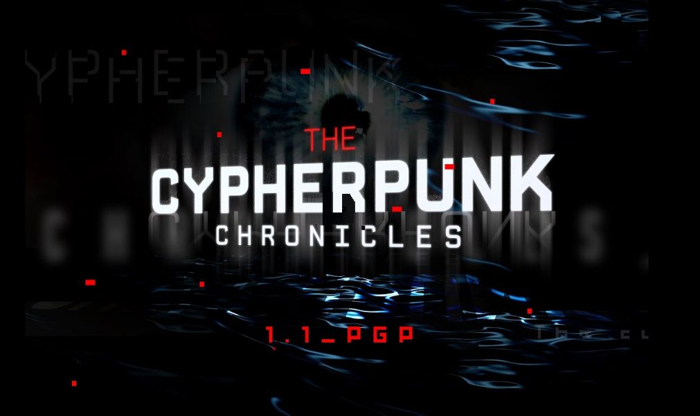 The Cypherpunk Chronicles - épisode 1 : PGP - bitcoin.fr