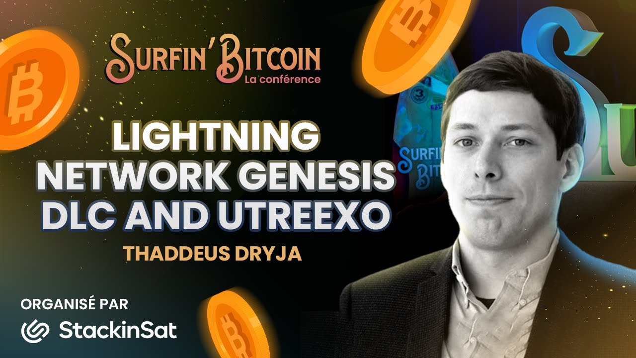 Replay : Thaddeus Dryja à Surfin'Bitcoin - bitcoin.fr