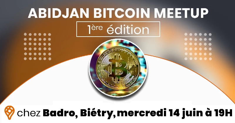Abidjan Bitcoin Meetup - 1ère édition - bitcoin.fr