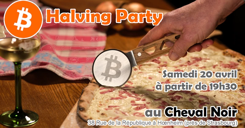 Halving Party à Strasbourg - bitcoin.fr